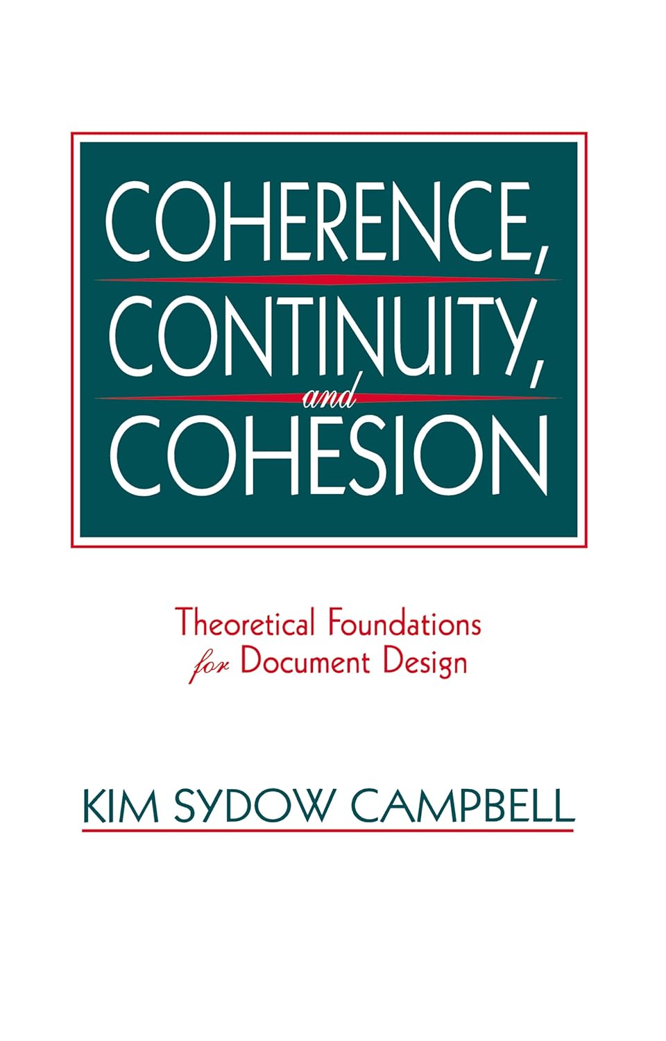Coherence, Continuity, and Cohesion: Theoretical Foundations for ...