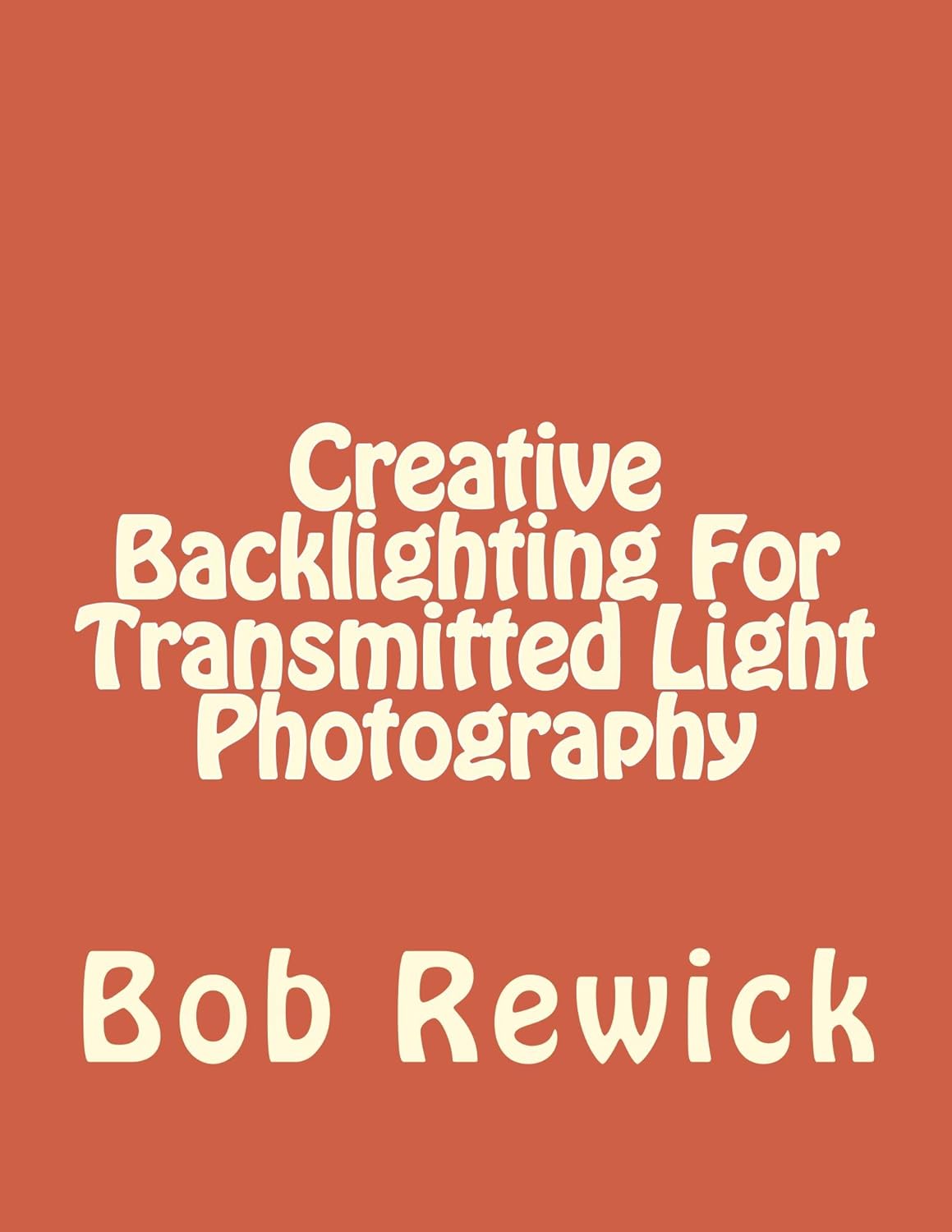 Amazon.com: Creative Backlighting For Transmitted Light Photography ...