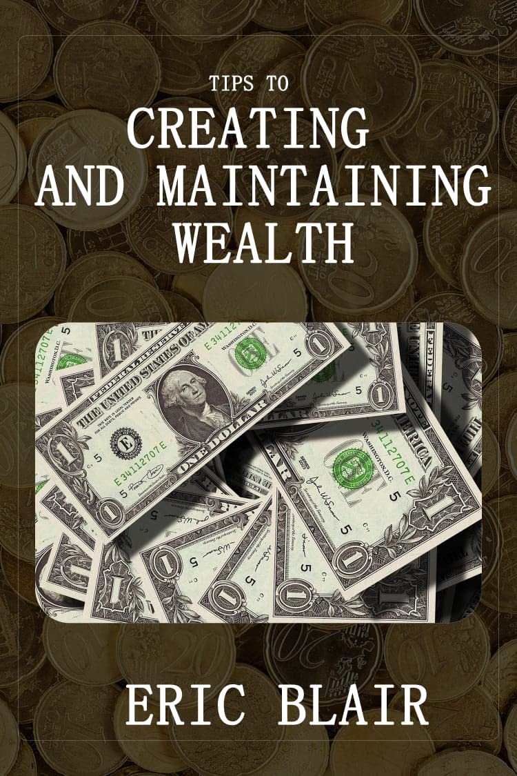 Tips to creating and maintaining wealth: Discipline and Habits to ...
