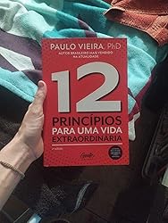 12 Princípios para uma vida extraordinária eBook : Vieira, Paulo: Amazon.com.br: Loja Kindle