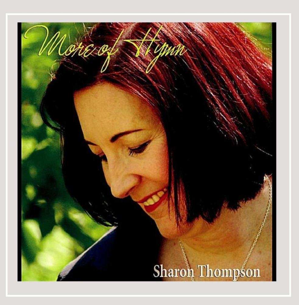 Sharon Thompson, Thompson Sharon - More of Hymn - Amazon.com Music