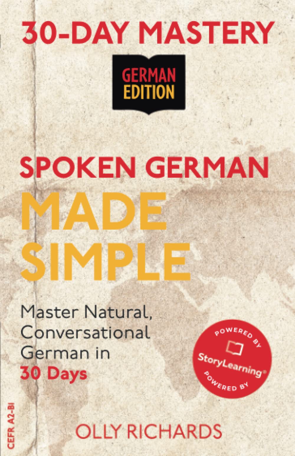 Spoken German Made Simple: Master Natural, Conversational German in 30 ...