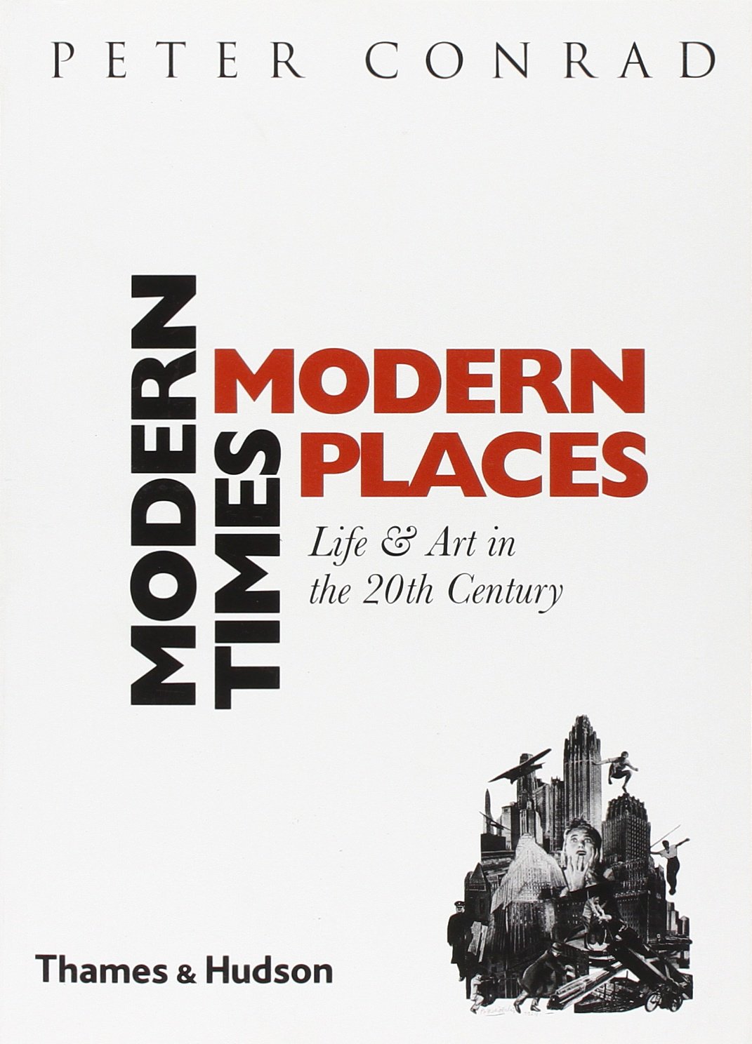 Amazon | Modern Times, Modern Places: Life and Art in the 20th Century ...