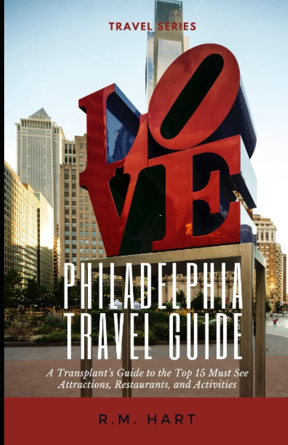 Philadelphia Travel Guide: A Transplant’s Guide to the Top 15 Must See ...