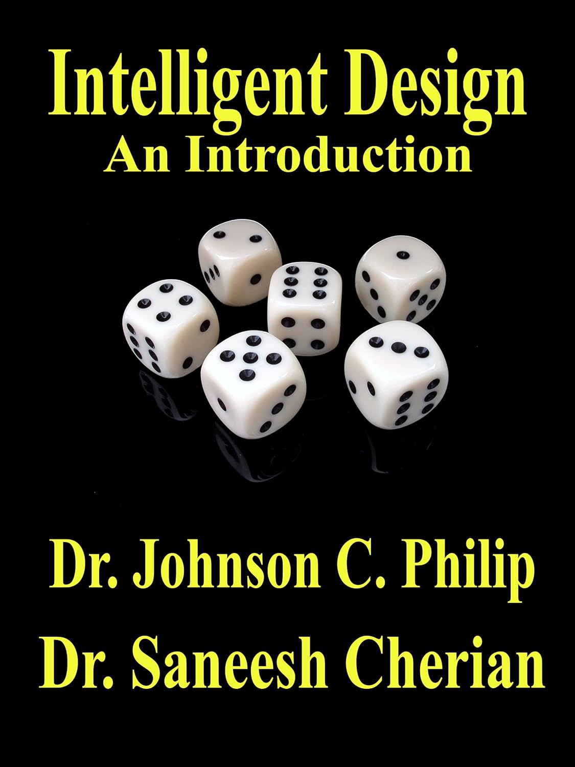 Intelligent Design (ID): An Introduction eBook : Philip, Dr. Johnson C ...