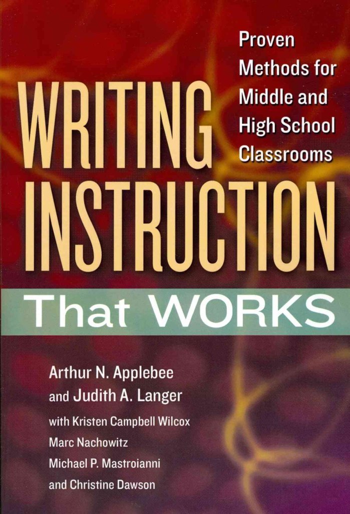 By Arthur N. Applebee Writing Instruction That Works: Proven Methods ...