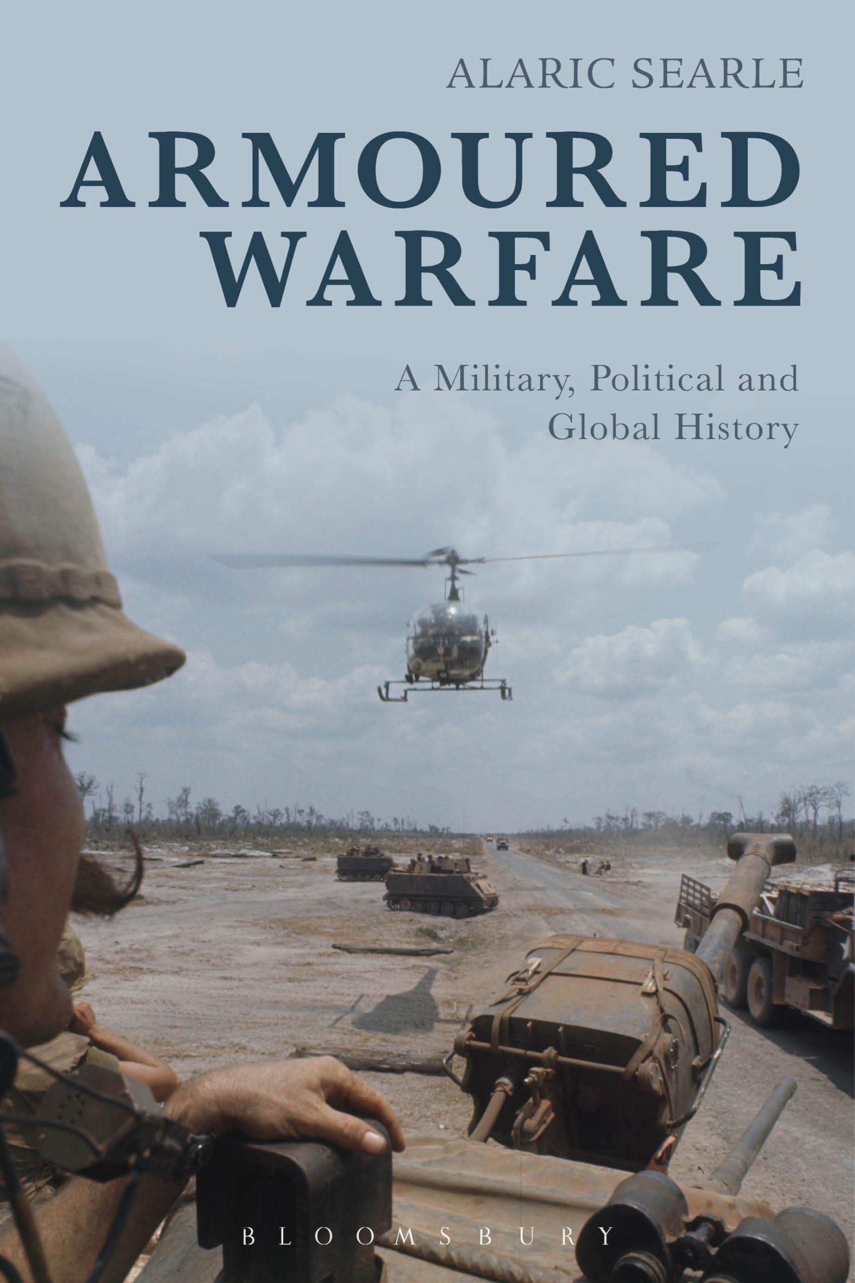 Amazon | Armoured Warfare: A Military, Political and Global History ...