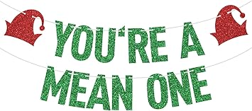 Amazon.com: Green Glitter You're a Mean One Banner, Merry Christmas ...