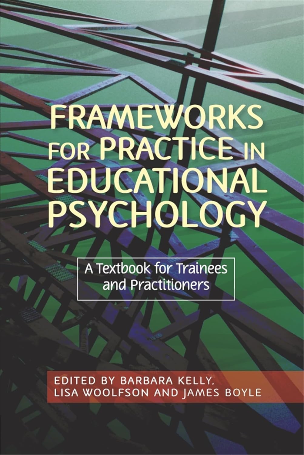 Frameworks for Practice in Educational Psychology: A Textbook for ...