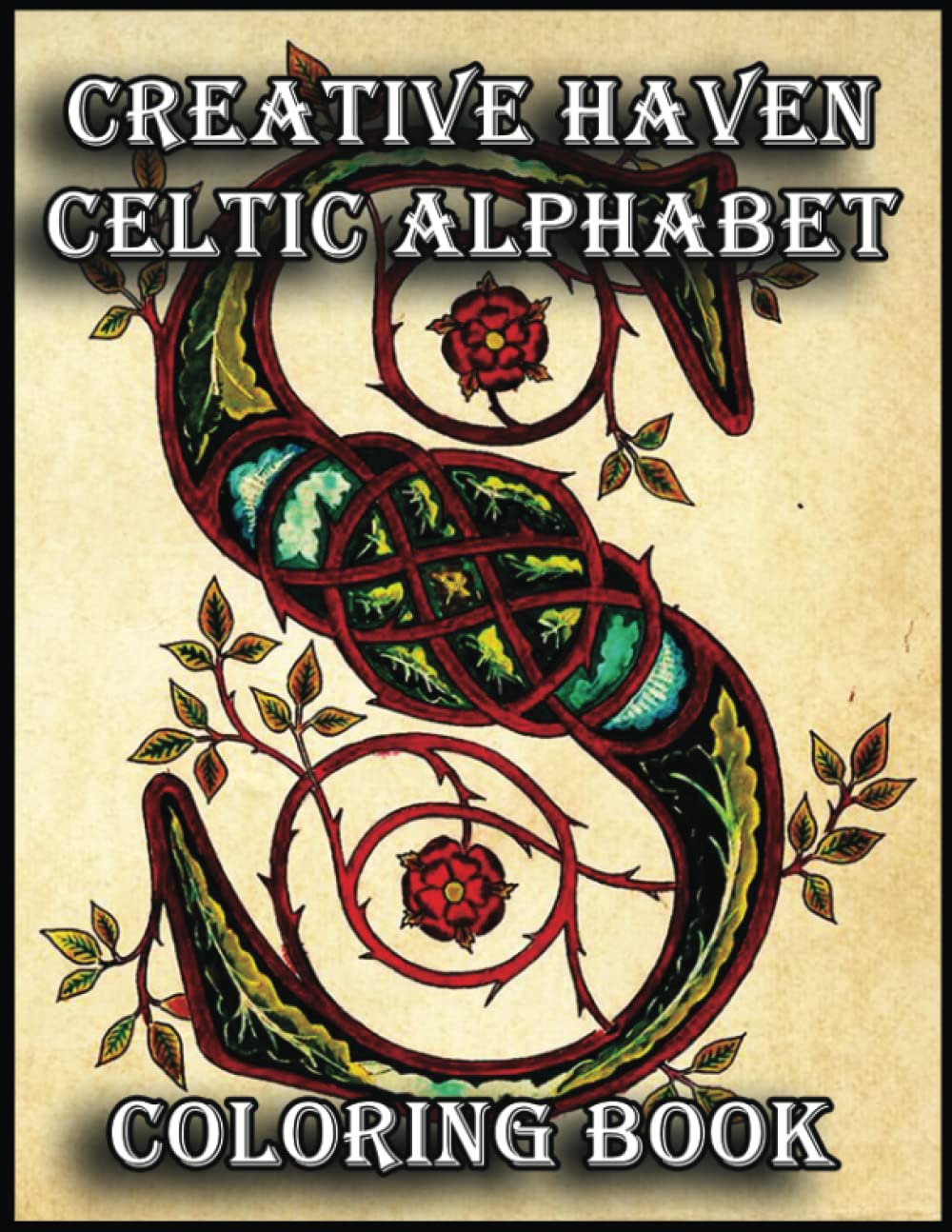 Creative Haven Celtic Alphabet Designs Coloring Book: Awesome Creative ...