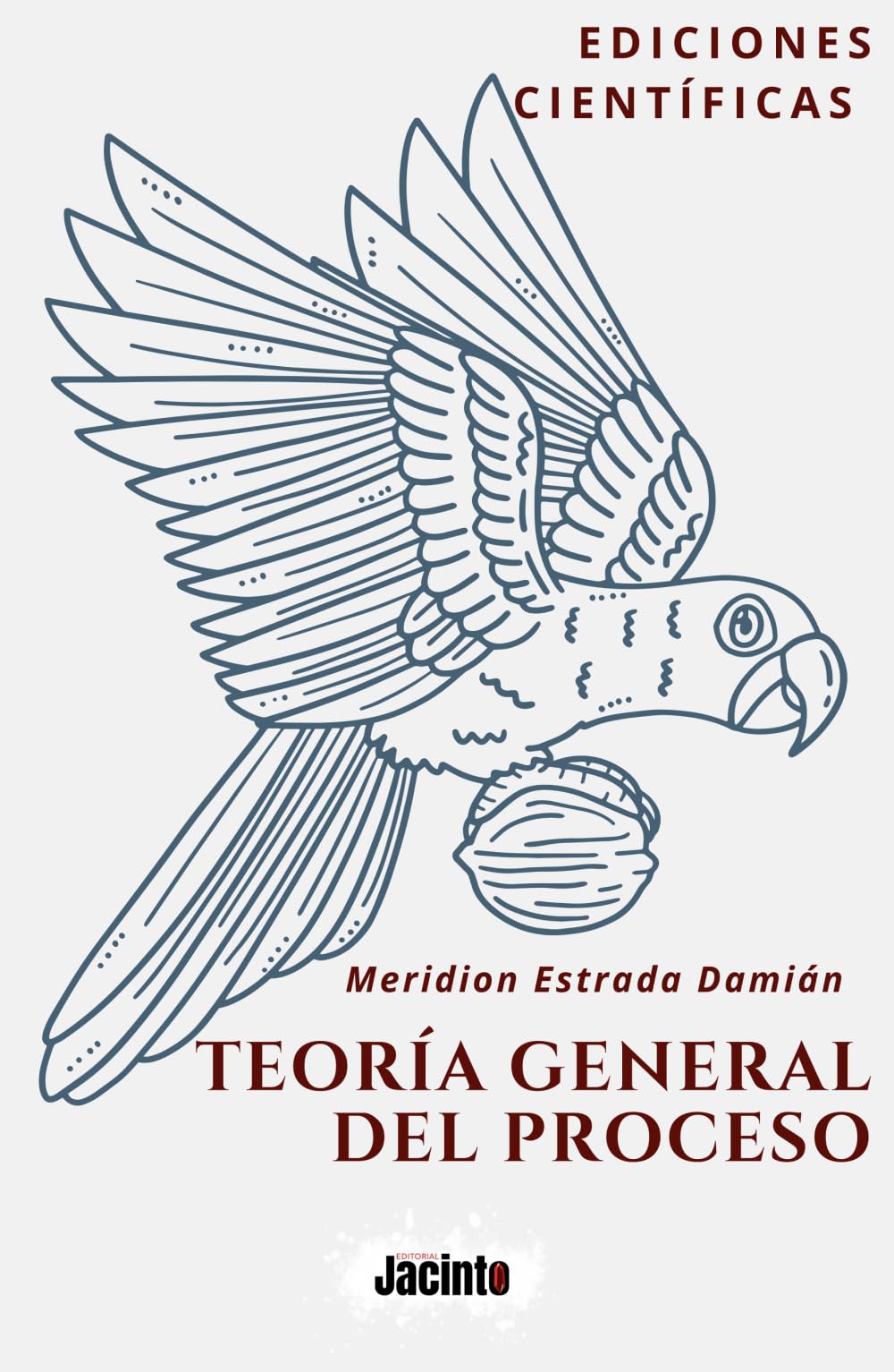 Teoría General del Proceso (Spanish Edition) : Estrada Damián, Meridión ...