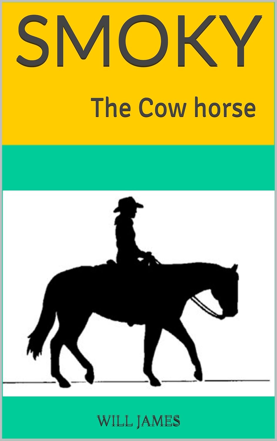 SMOKY: The Cow horse - Kindle edition by James, Will. Literature ...