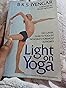 Light on Yoga: The Definitive Guide to Yoga Practice, Book Cover May ...