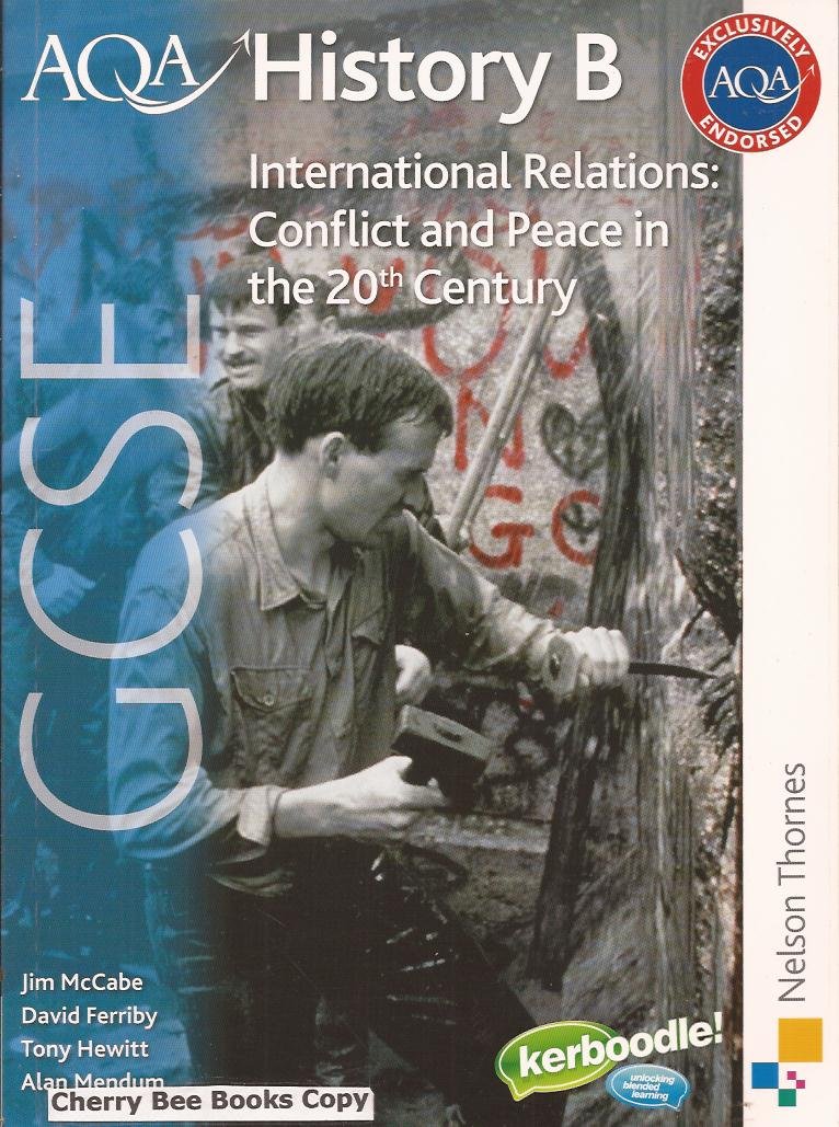 AQA GCSE History B International Relations: Conflict and Peace in the ...
