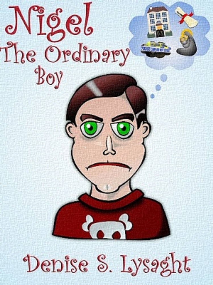 Nigel the Ordinary Boy eBook : Lysaght, Denise , Lysaght, Denise ...