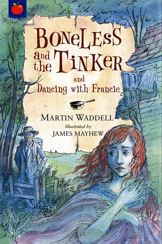 Boneless and the Tinker (Tales of Ghostly... by Martin Waddell