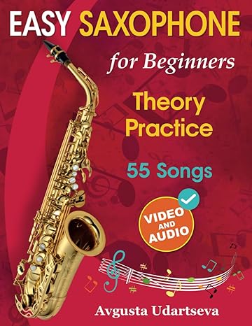 Amazon.com: Easy Saxophone for Beginners: Theory, Practice and 55 Songs ...