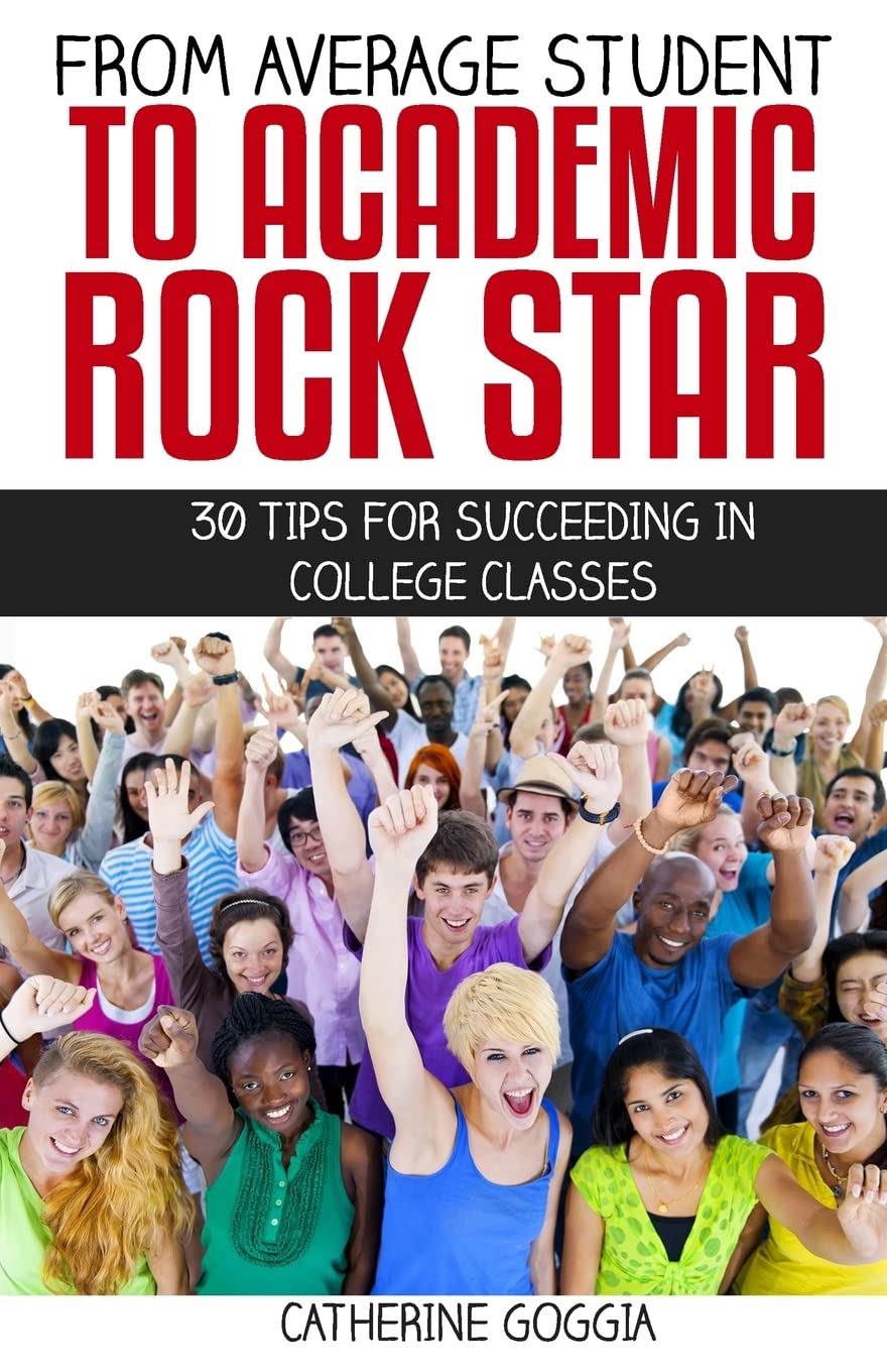 Amazon.com: From Average Student to Academic Rock Star: 30 Tips for ...