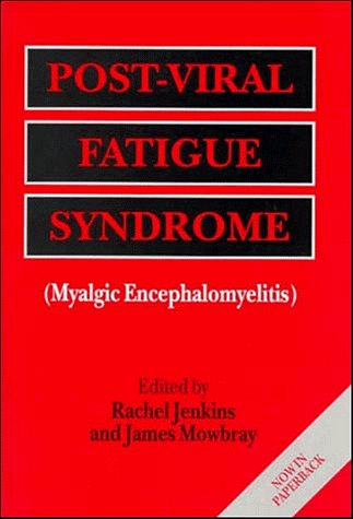 Buy Post-viral Fatigue Syndrome: Myalgic Encephalomyelitis Book Online ...