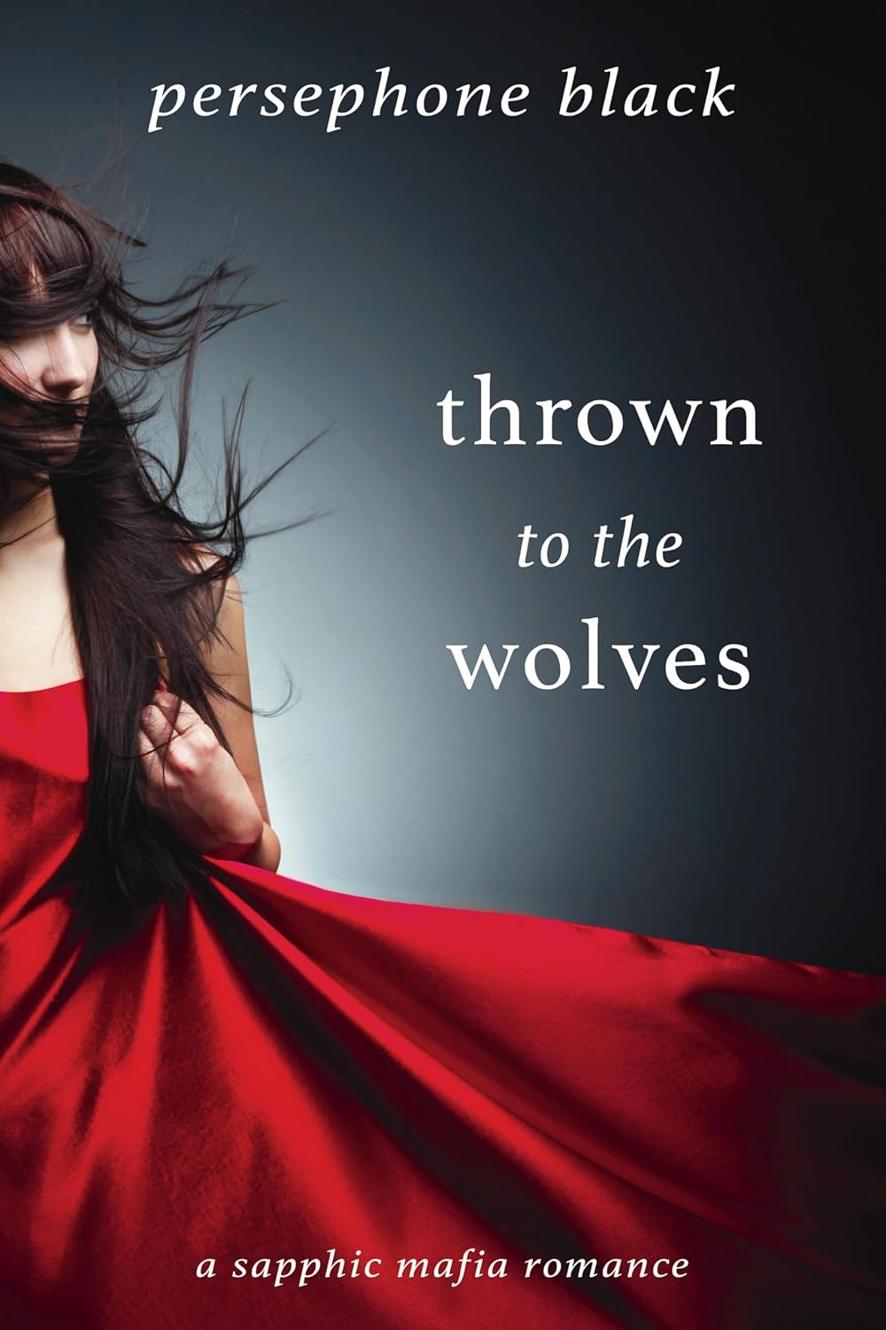 Thrown to the Wolves (Red Rivals: A Sapphic Mafia Romance Book 1 ...