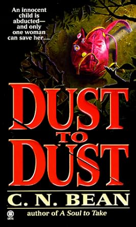 Dust to Dust: Bean, C. N.: 9780451408044: Amazon.com: Books