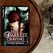 Amazon.com: His Darkest Craving (The Cursed Ones Book 1) eBook : Roberts, Tiffany: Kindle Store
