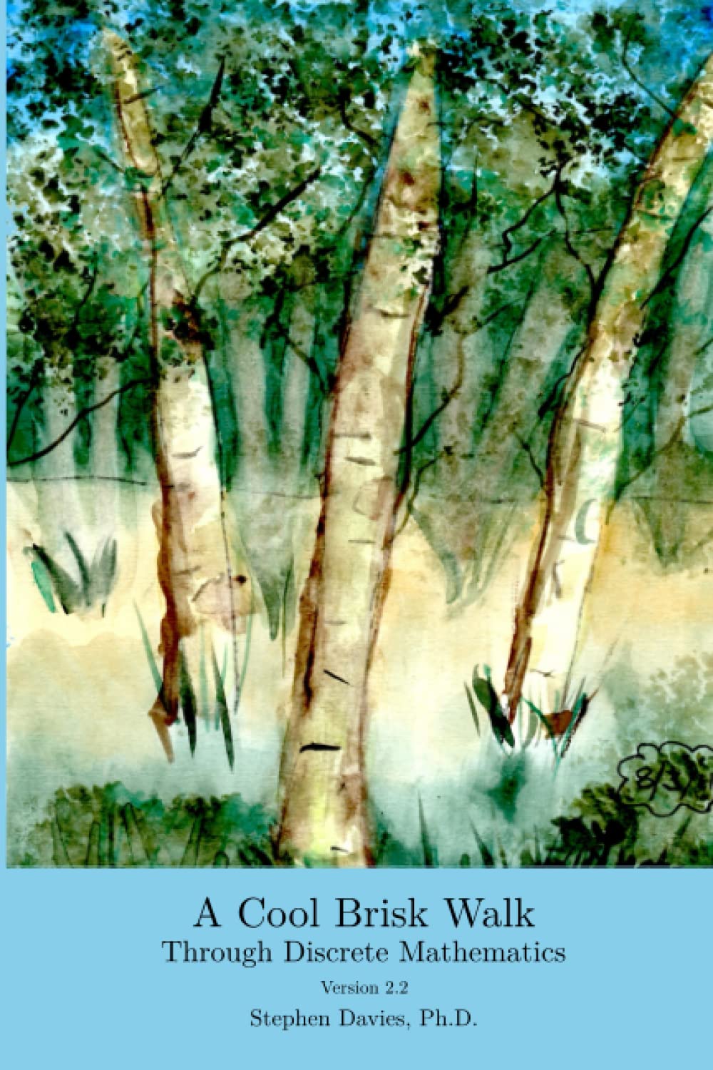 A Cool Brisk Walk Through Discrete Mathematics ("All The Math" All the ...