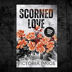 Amazon.com: Scorned Love: An Enemies to Lovers Romance (Scorned Fate) eBook : Paige, Victoria ...