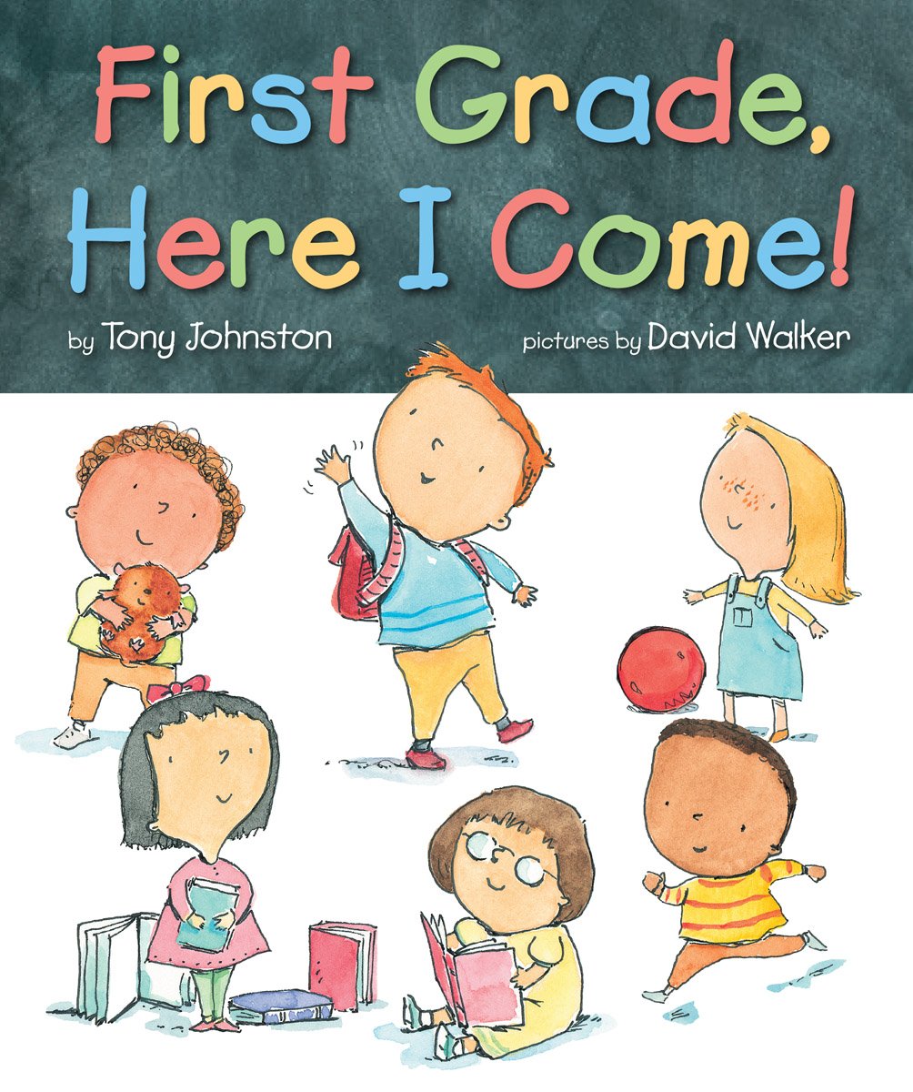 First Grade, Here I Come!: Walker, David: 9780545201438: Amazon.com: Books