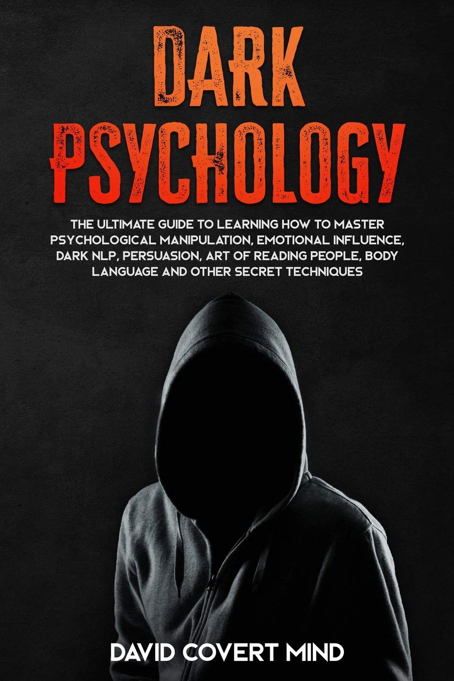 Buy Dark Psychology: The Ultimate Guide To Learning How To Master ...