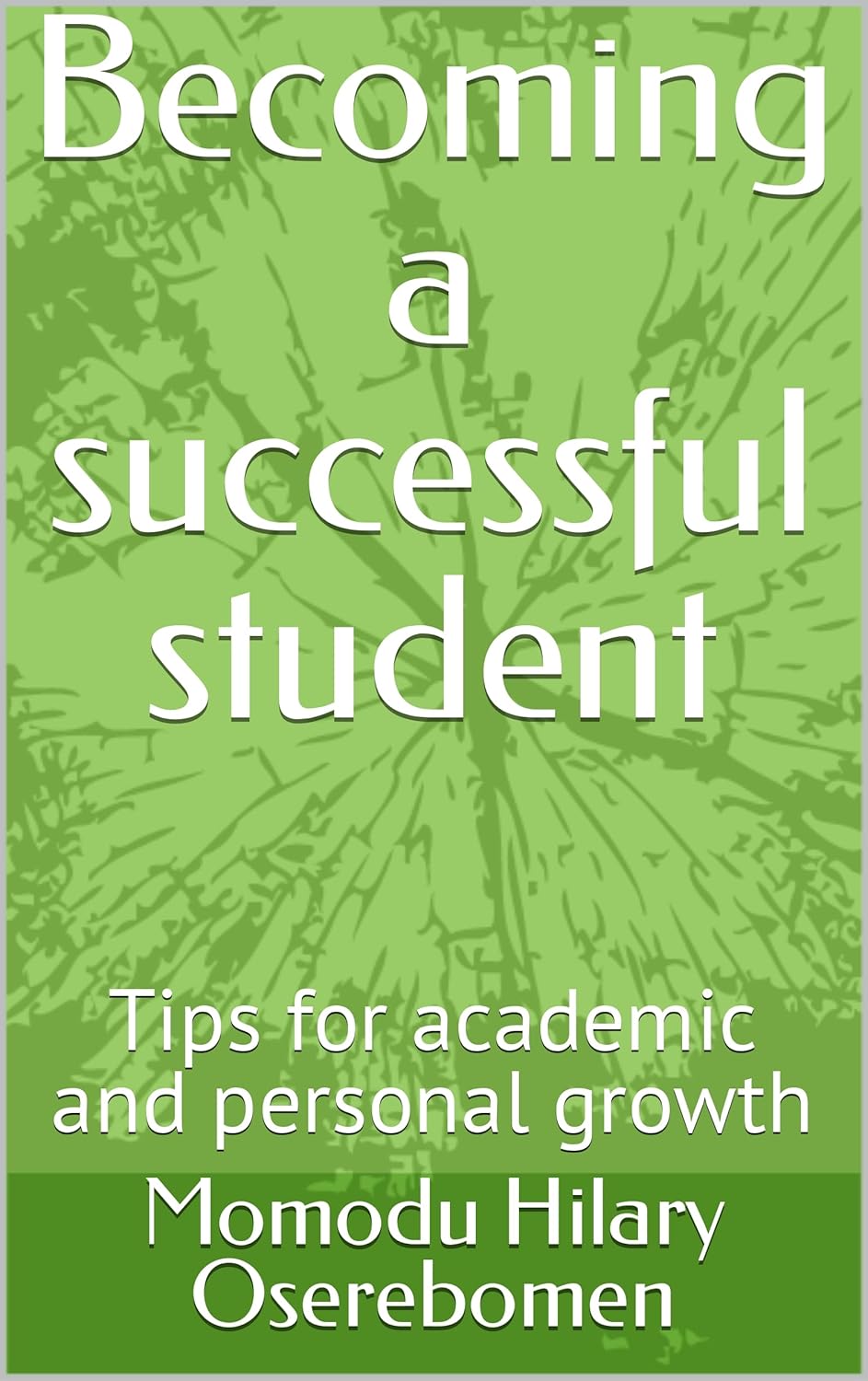 Amazon.com: Becoming a successful student : Tips for academic and ...