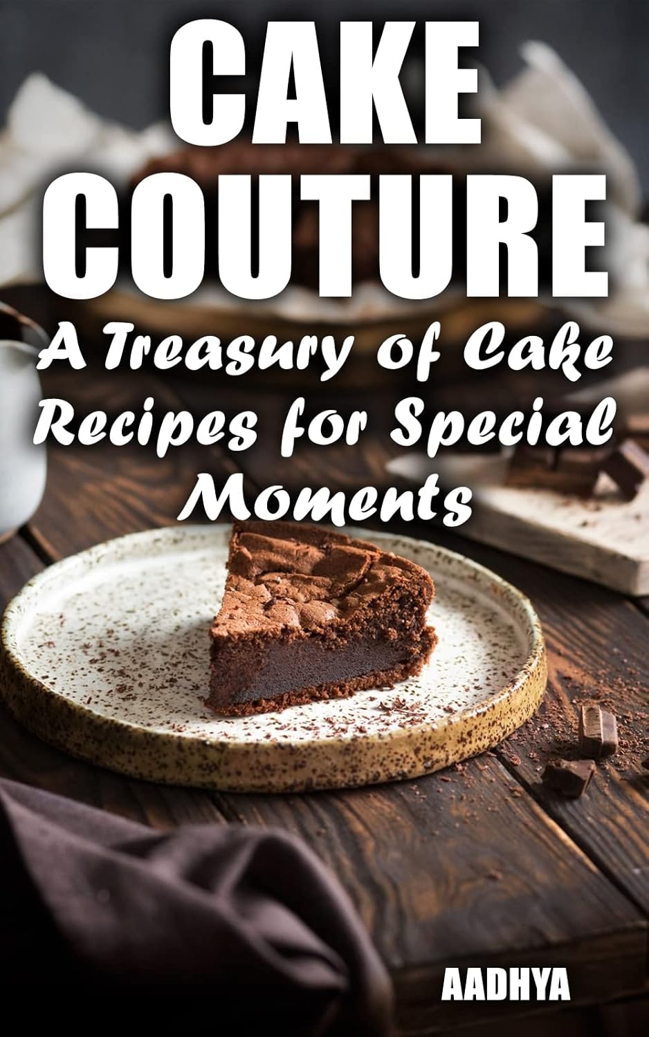 Amazon.com: Cake Couture : A Treasury of Cake Recipes for Special ...