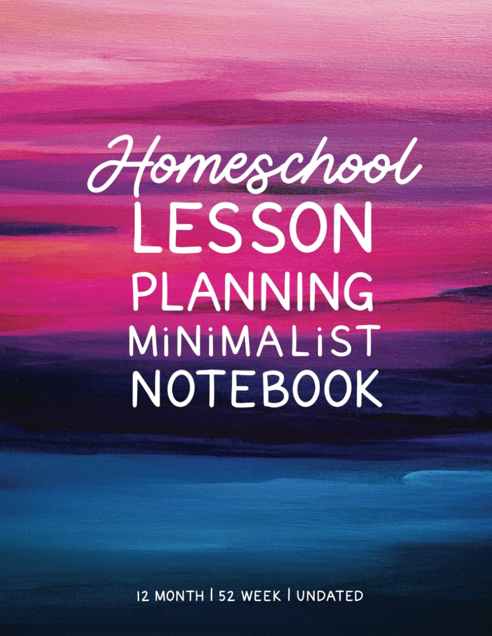 Homeschool Lesson Planning Minimalist Notebook (Artist Series): 12 ...