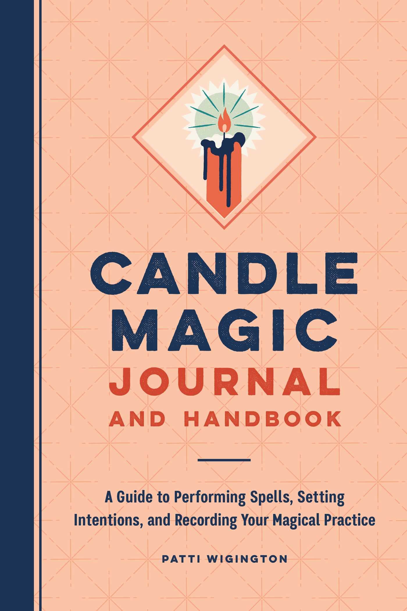 Candle Magic Journal and Handbook: A Guide to Performing Spells ...