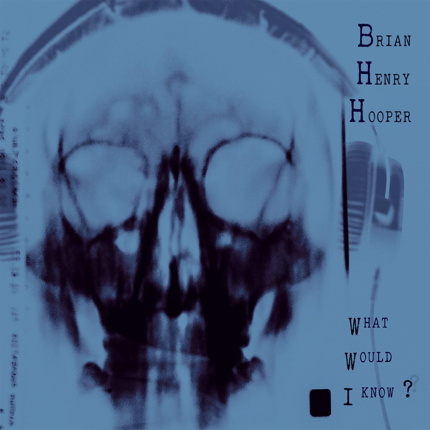 What Would I Know? [VINYL] by Brian Henry Hooper: Amazon.co.uk: CDs & Vinyl