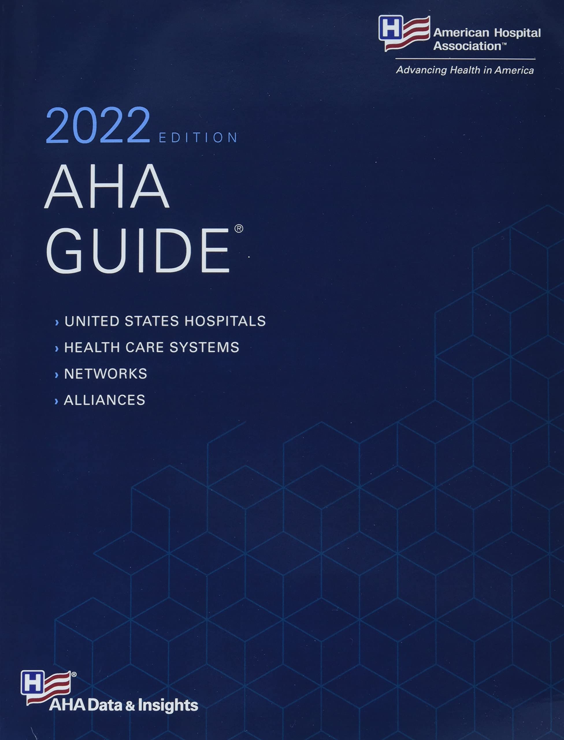 AHA Guide 2022 (The American Hospital Association Guide To the Health ...