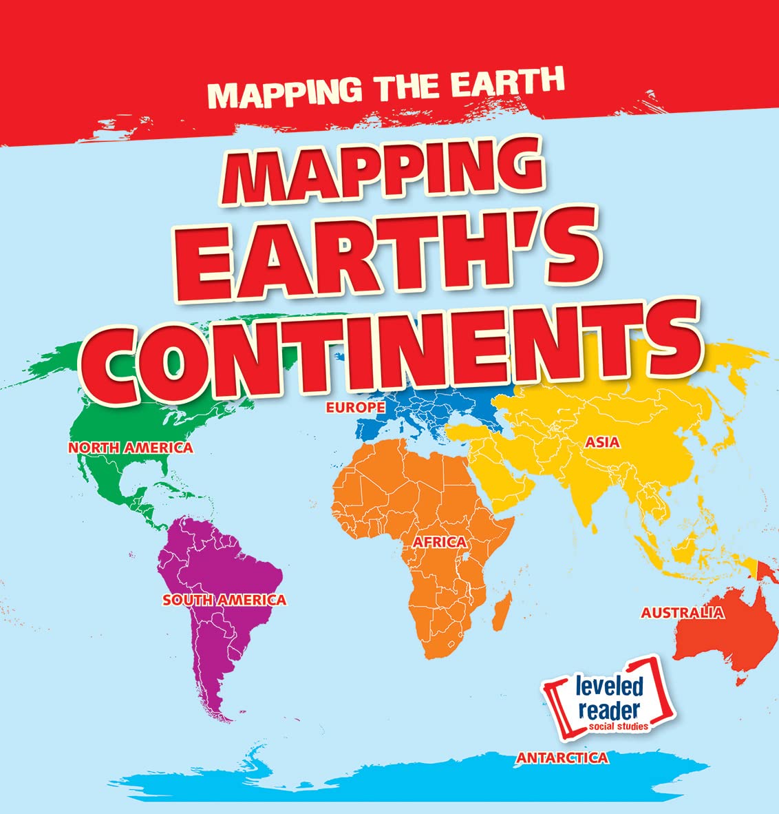Mapping Earth's Continents (Mapping the Earth): Hicks, Dwayne ...