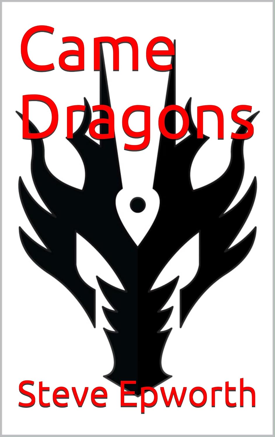 Amazon.com: Came Dragons (Dragon Trilogy Book 1) eBook : Epworth, Steve ...