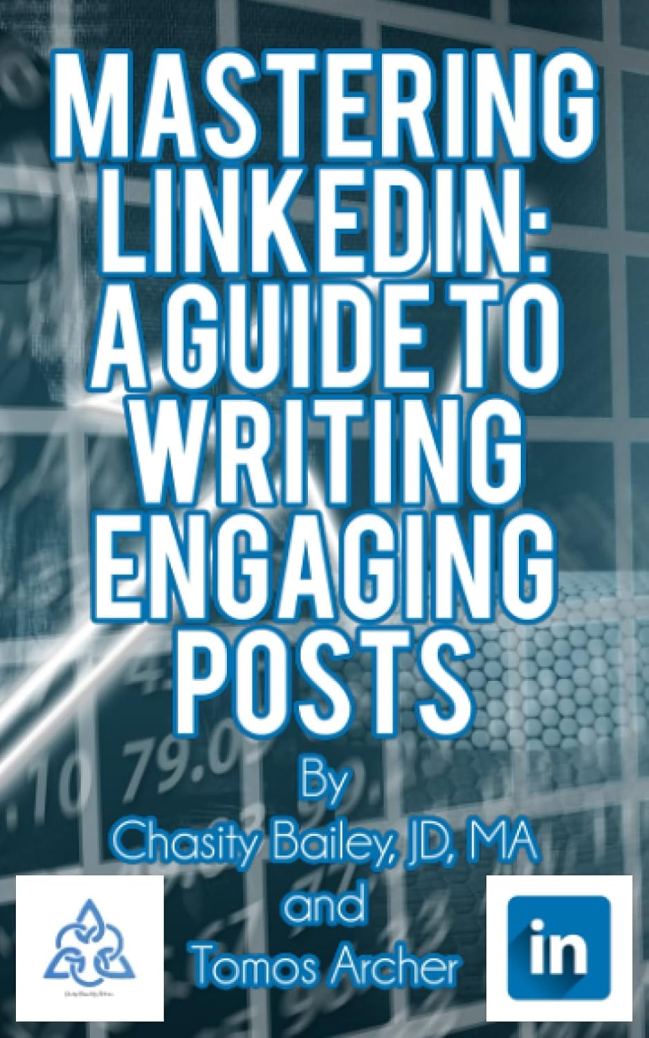 Mastering Linkedin A Guide To Writing Engaging Posts Bailey Chasity
