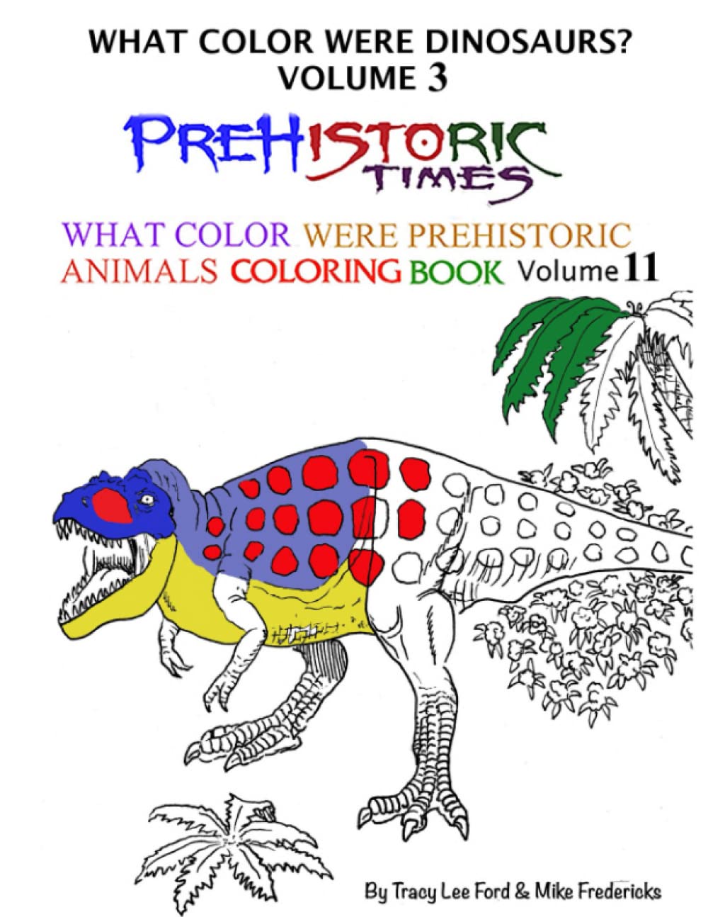 Amazon.com: What Color were Prehistoric Dinosaurs, volume 3 ...
