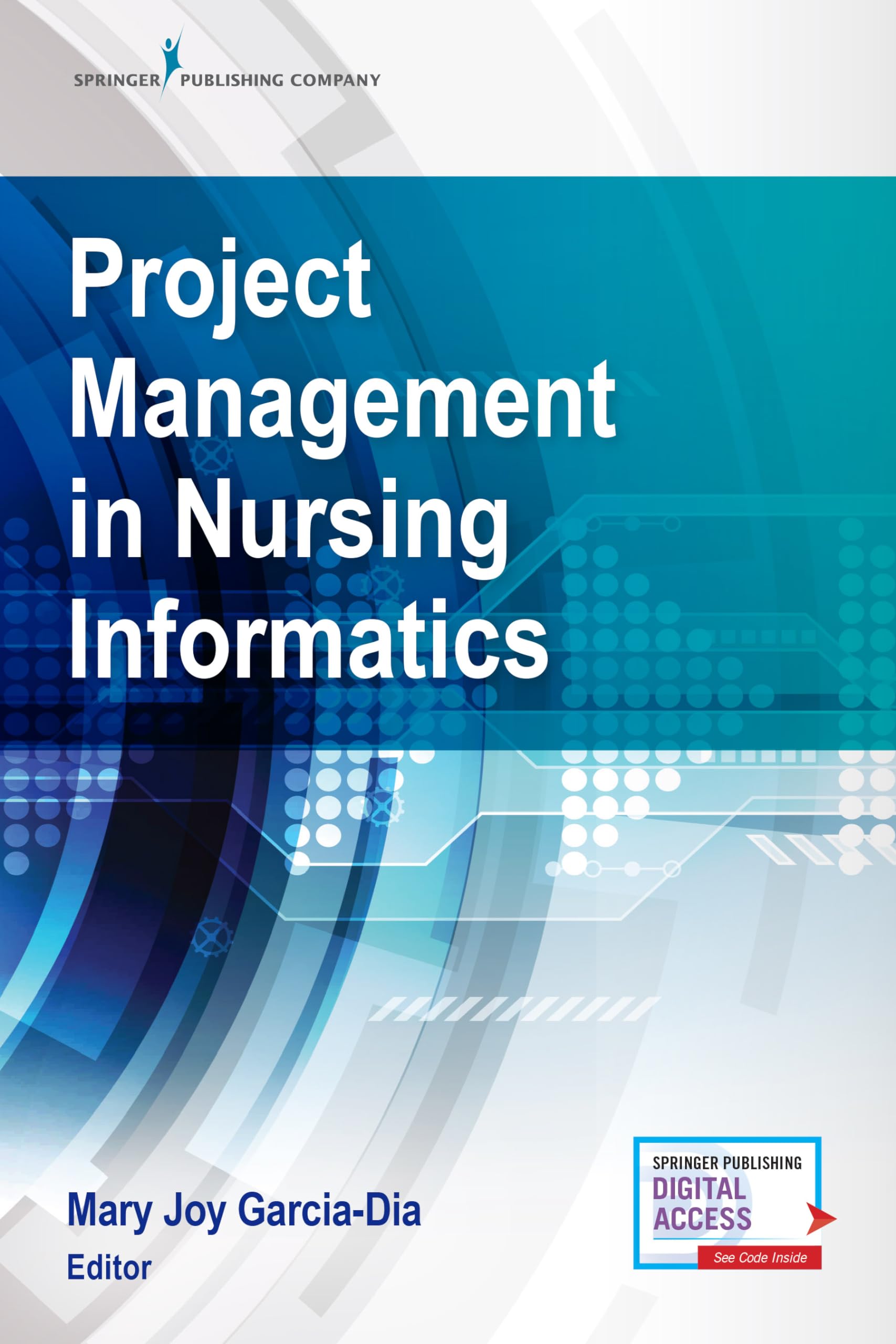 Project Management in Nursing Informatics: 9780826164346: Medicine ...