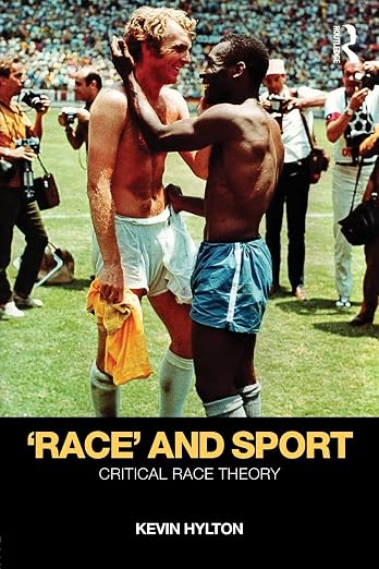 'Race' and Sport: Hylton, Kevin: 9780415436564: Amazon.com: Books