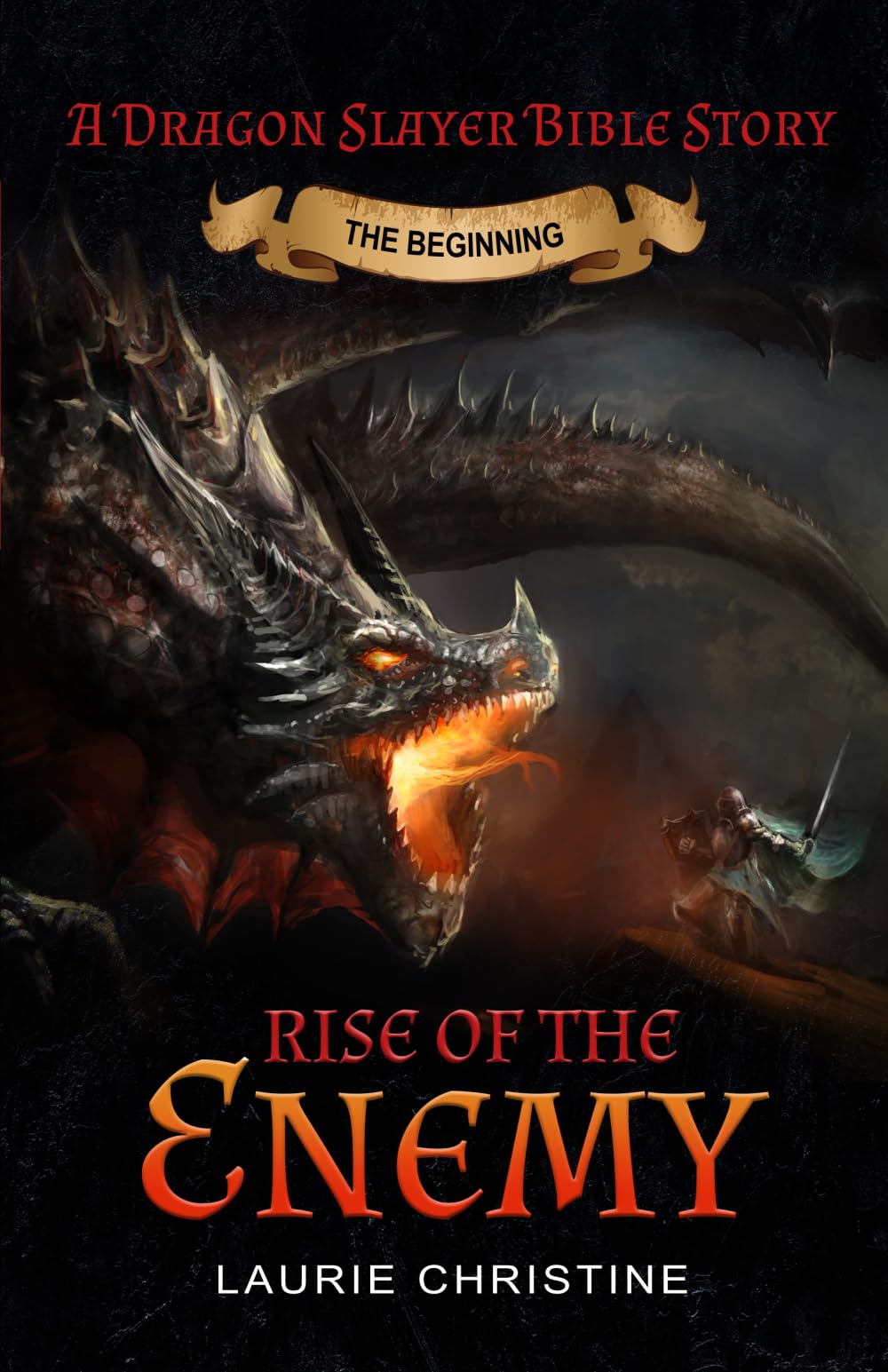 Rise of the Enemy, A Dragon Slayer Bible Story: A devotional book and ...