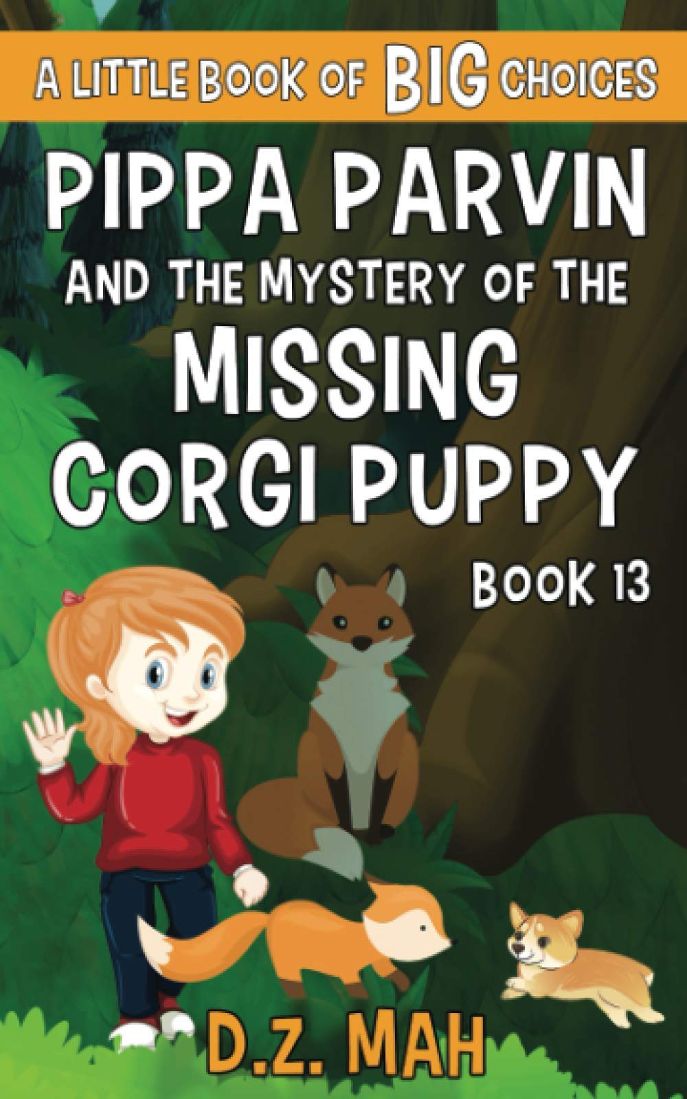 Pippa Parvin and the Mystery of the Missing Corgi Puppy: A Little Book ...