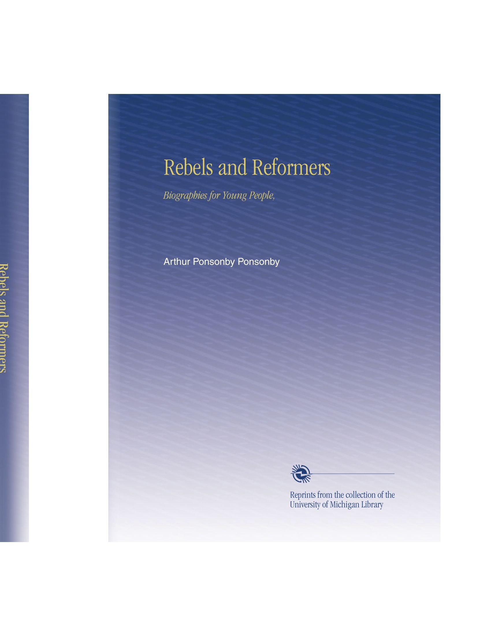 Amazon.com: Rebels and Reformers: Biographies for Young People ...