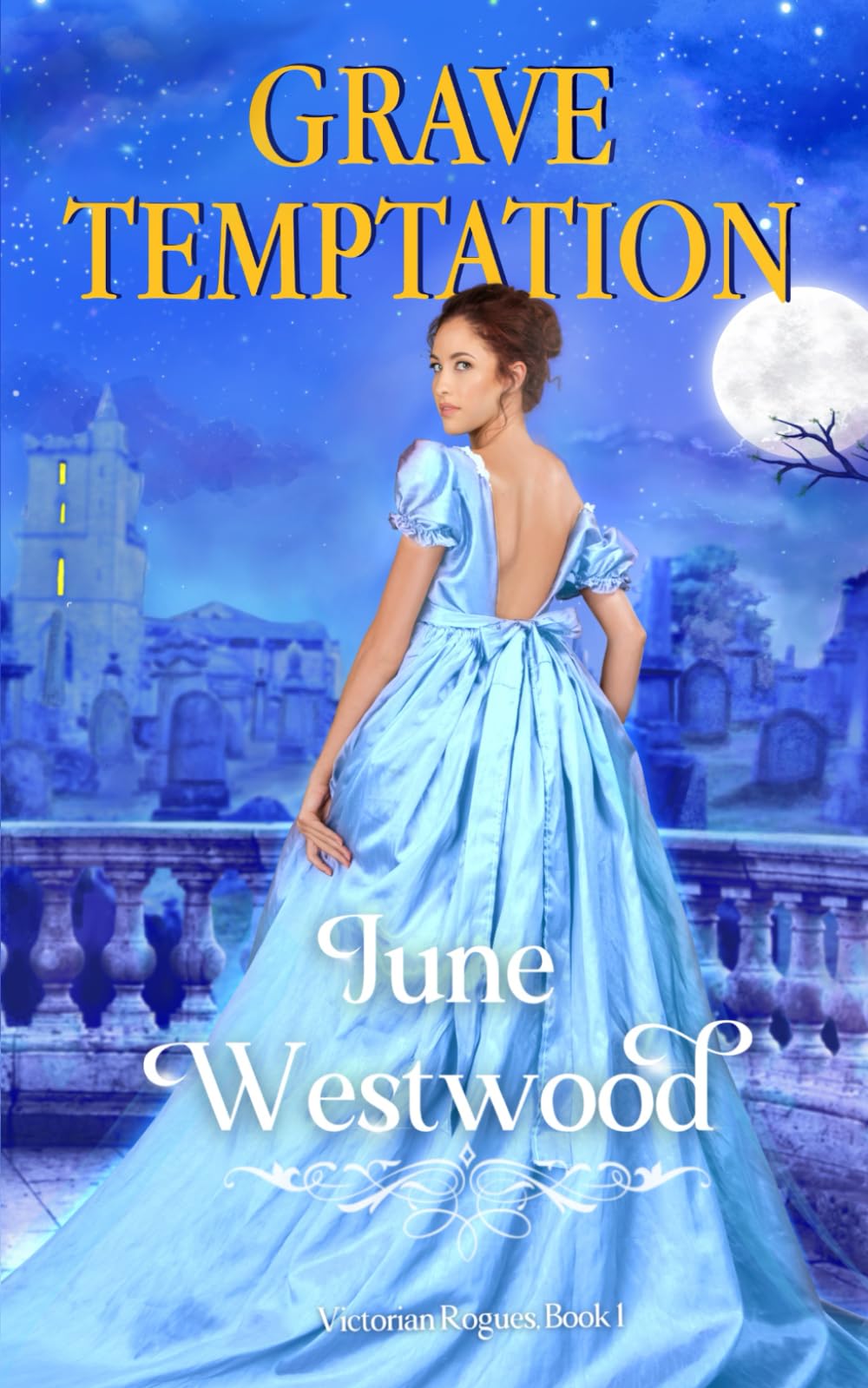 Grave Temptation: A Victorian Rogues Novel: Westwood, June ...