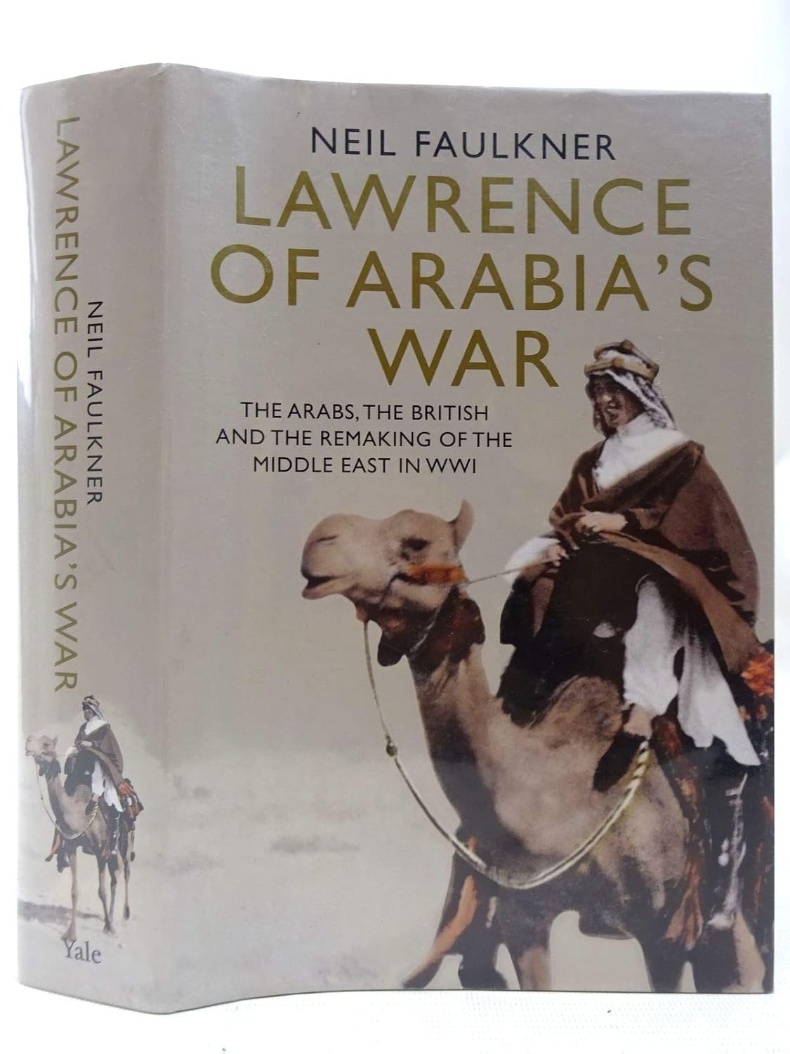 Amazon.com: Lawrence of Arabia's War: The Arabs, the British and the ...