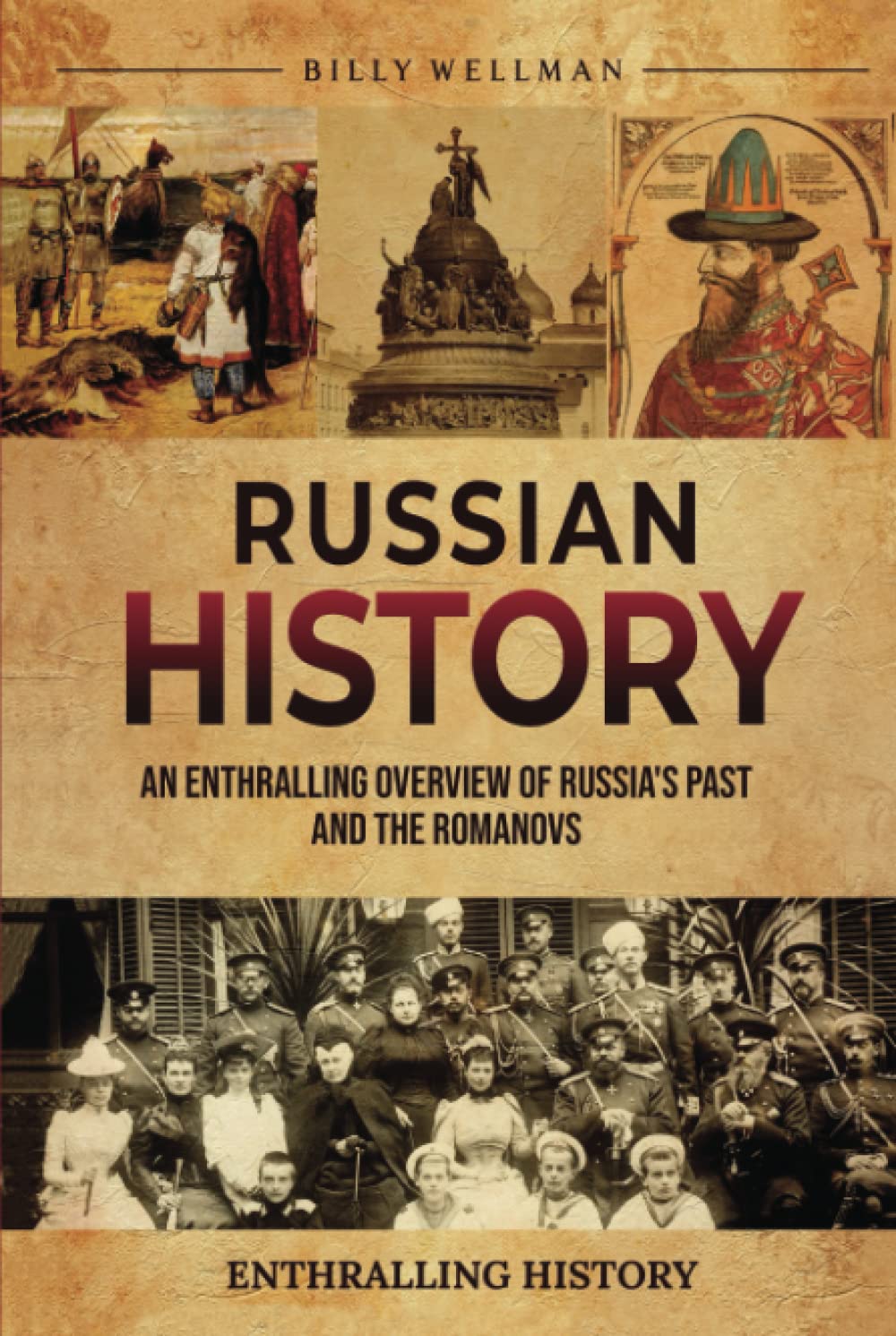 Russian History: An Enthralling Overview of Russia's Past and the ...