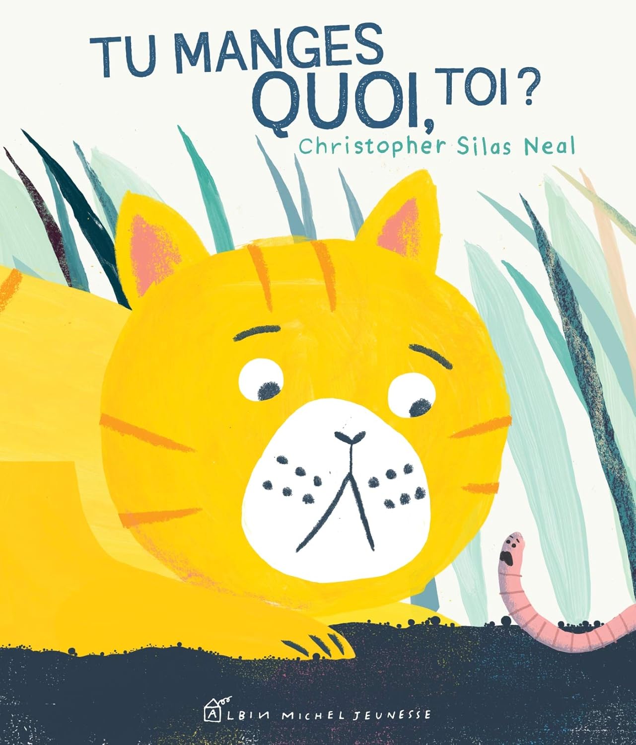 Tu manges quoi, toi ?: Neal, Christopher Silas: 9782226401533: Books ...