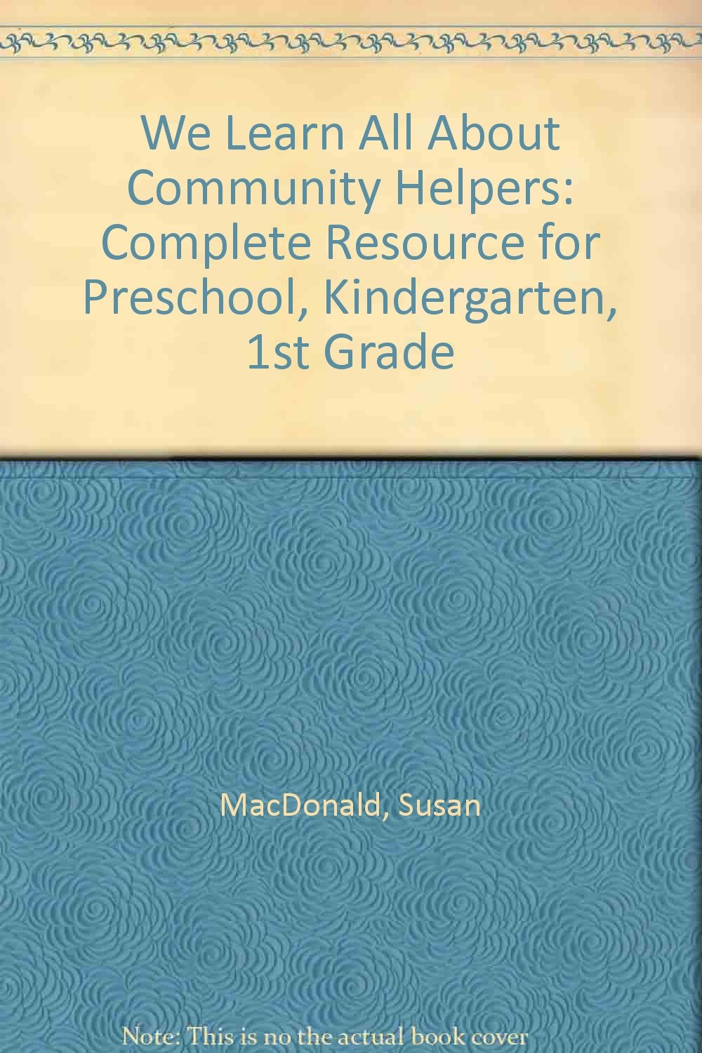 We Learn All About Community Helpers: Complete Resource for Preschool ...